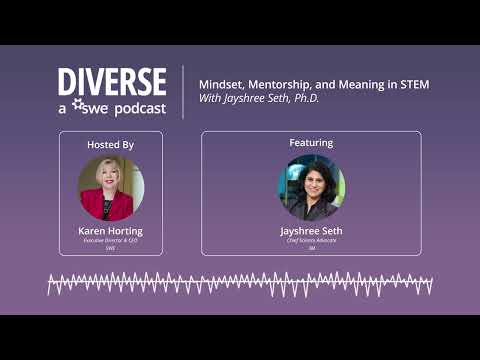 Ep 314: Mindset, Mentorship, and Meaning in STEM With Jayshree Seth, Ph.D. | Women in STEM Podcast