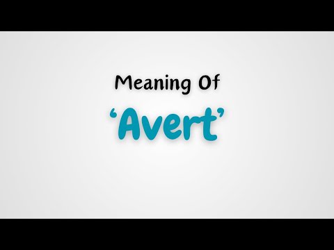 What is the meaning of Avert?