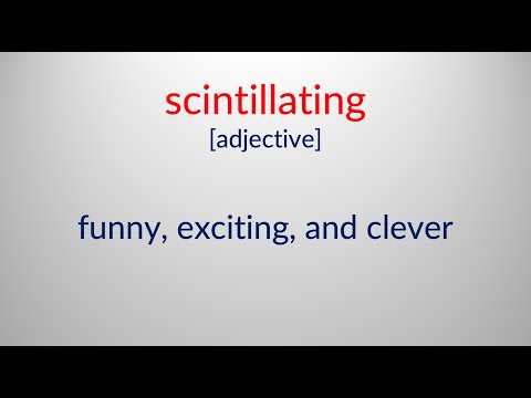 scintillating