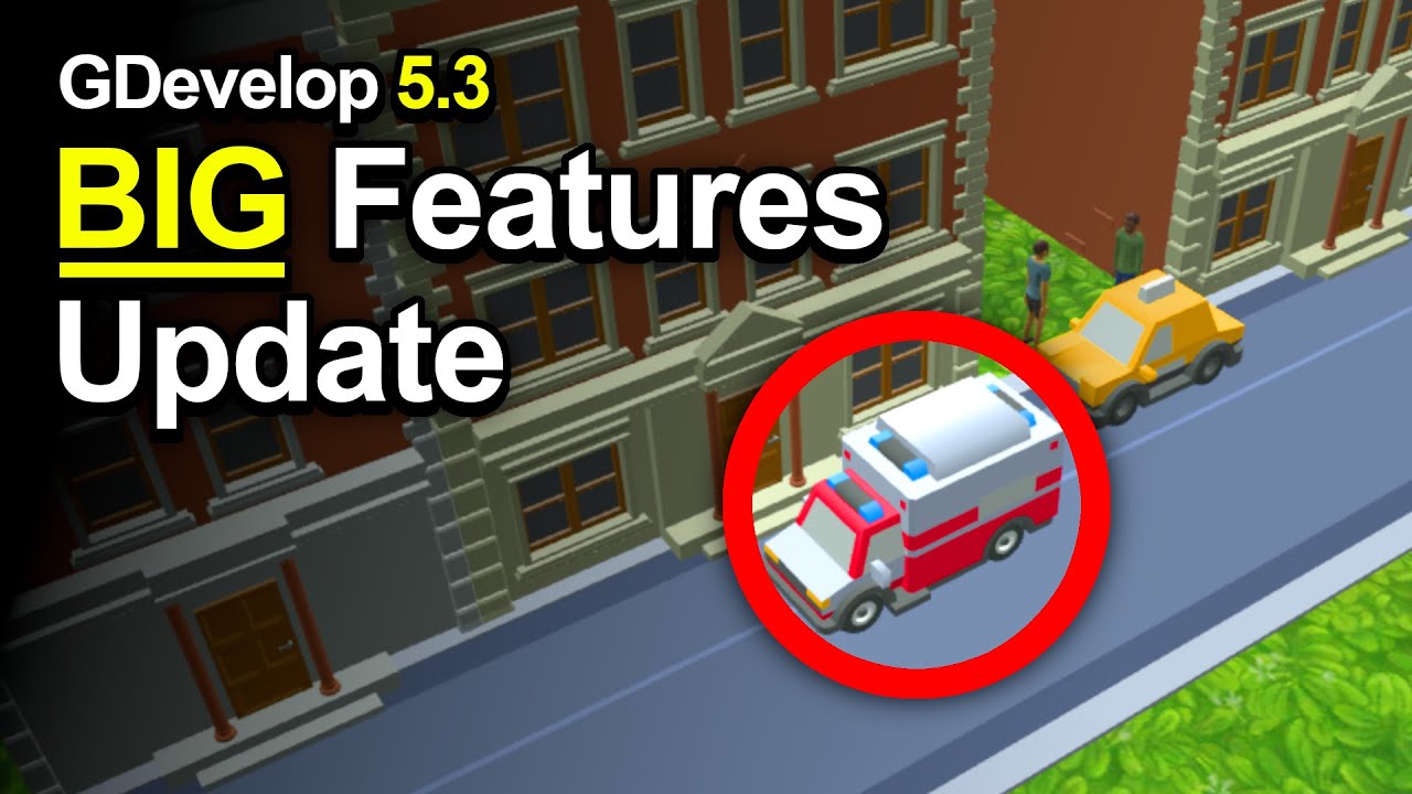 GDevelop 5.3 Is Here! - New Features And Updates