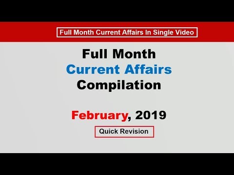 February 2019 | Full Month Current Affairs | Current Affairs in English