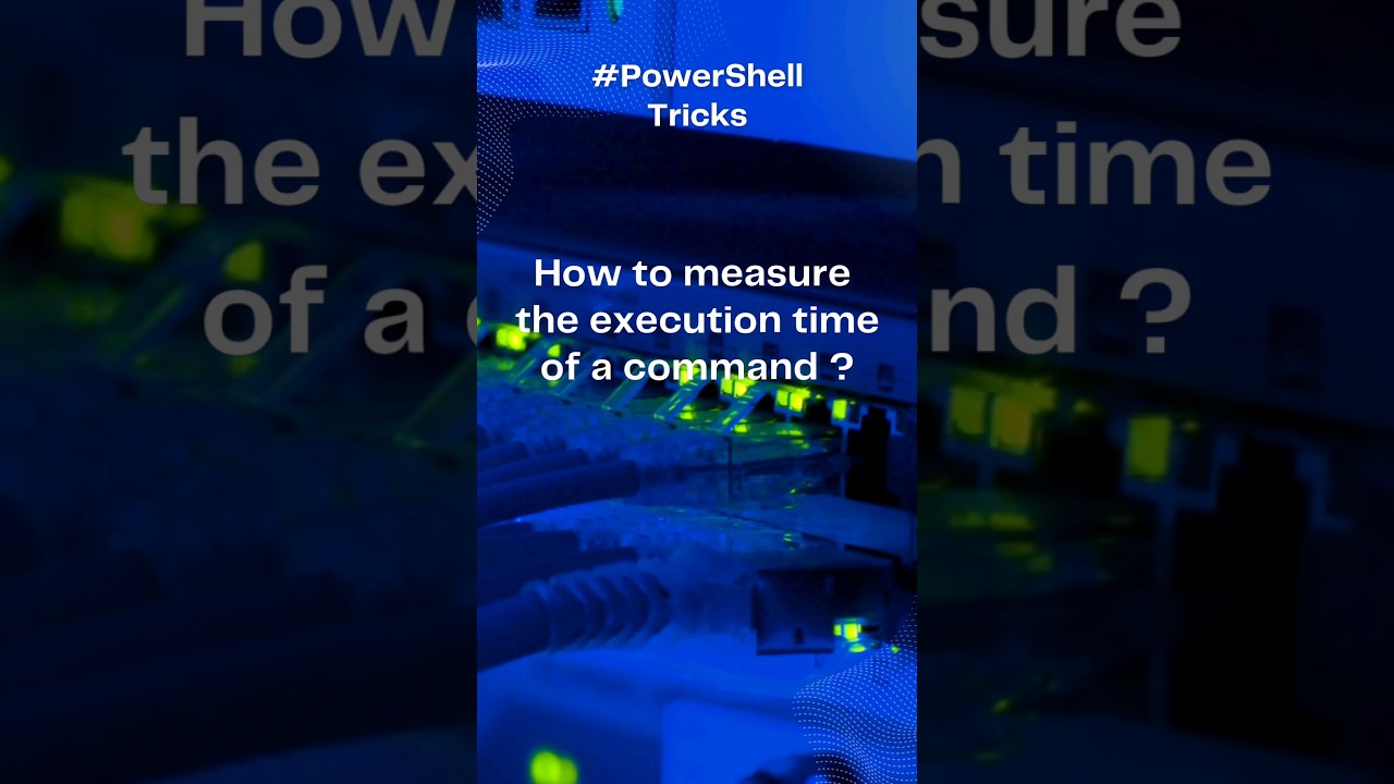 🔑 PowerShell Secrets: Timing Commands/Scripts with Ease! 🔍