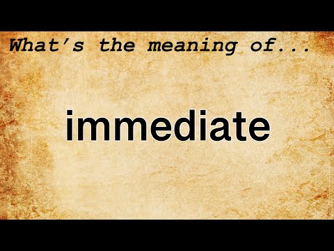 Immediate Meaning | Definition of Immediate
