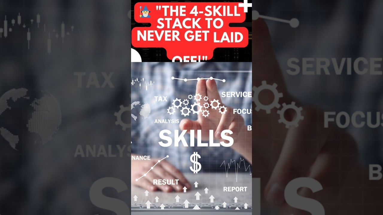 🧙‍♂️ The 4-Skill Stack to Never Get Laid Off!