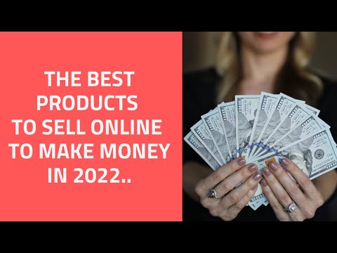 Best Products To Sell Online To Make Money in 2022