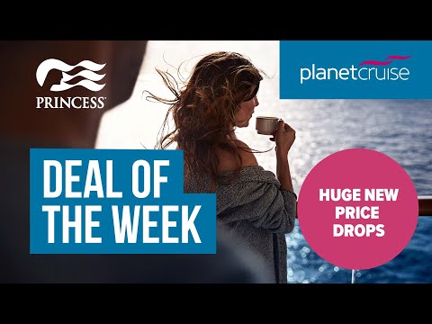 HUGE Price Reductions with this Princess Cruise | Deal of the Week | Planet Cruise
