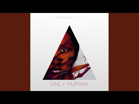 Only Human (Original Mix)