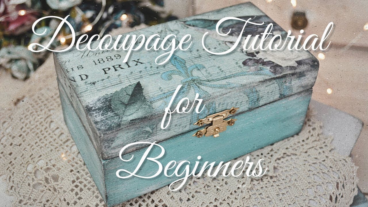 Simple Decoupage Box Tutorial For Beginners with Rice paper
