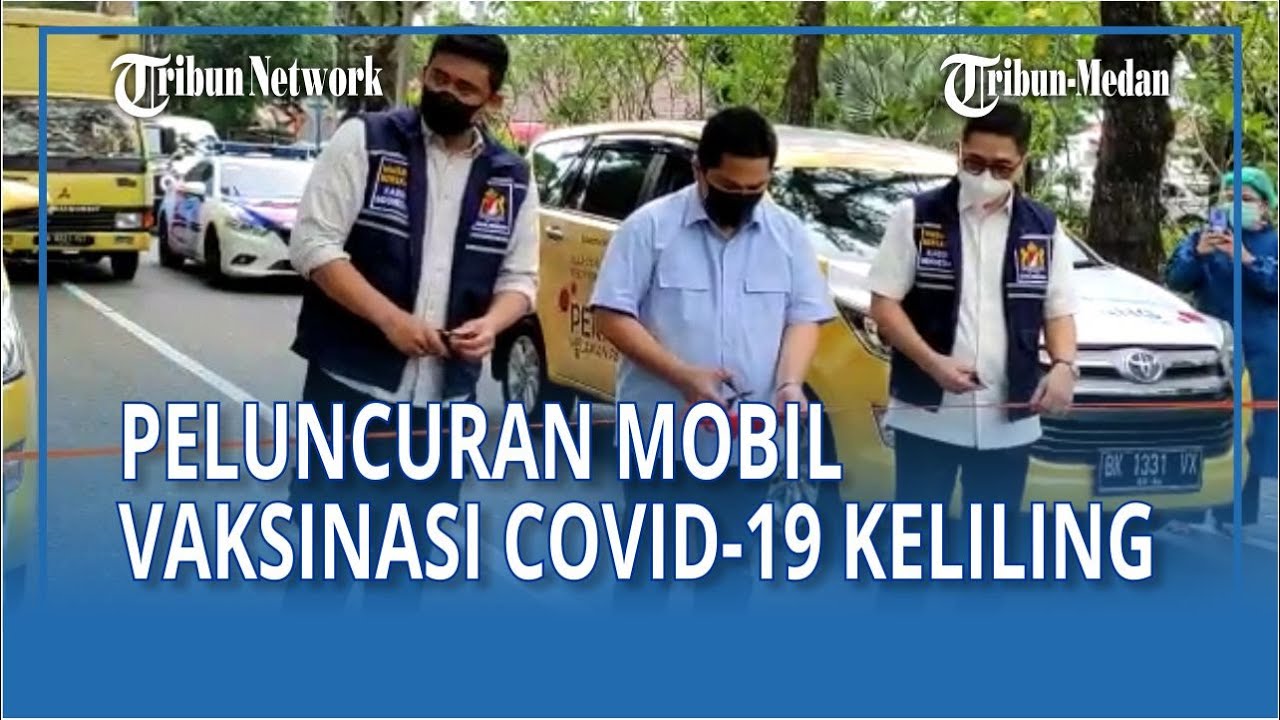 Wali Kota Medan dan Menteri BUMN Potong Pita Luncurkan Mobil Vaksinasi Covid-19 Keliling