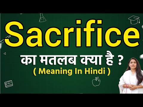 Sacrifice meaning in hindi | Sacrifice meaning ka matlab kya hota hai | Word meaning