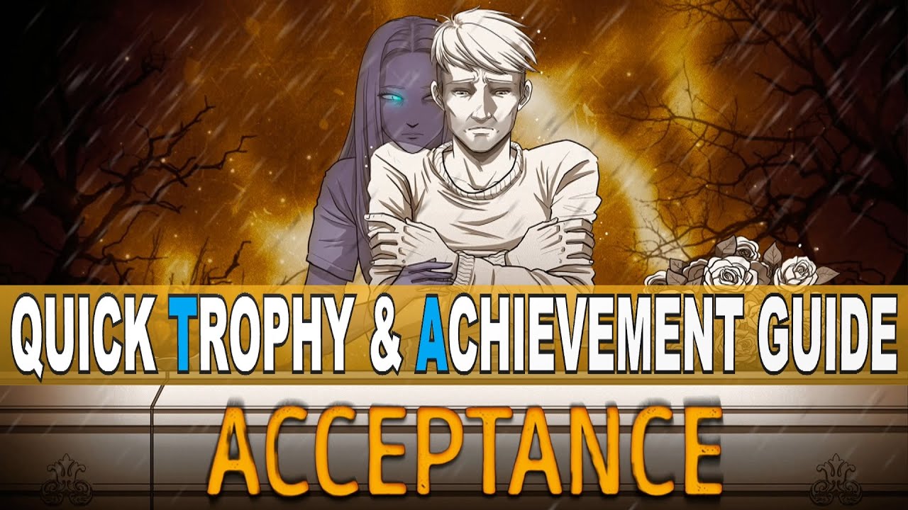 Acceptance Quick Trophy & Achievement Guide | Easy Platinum & Croosbuy PS4, PS5