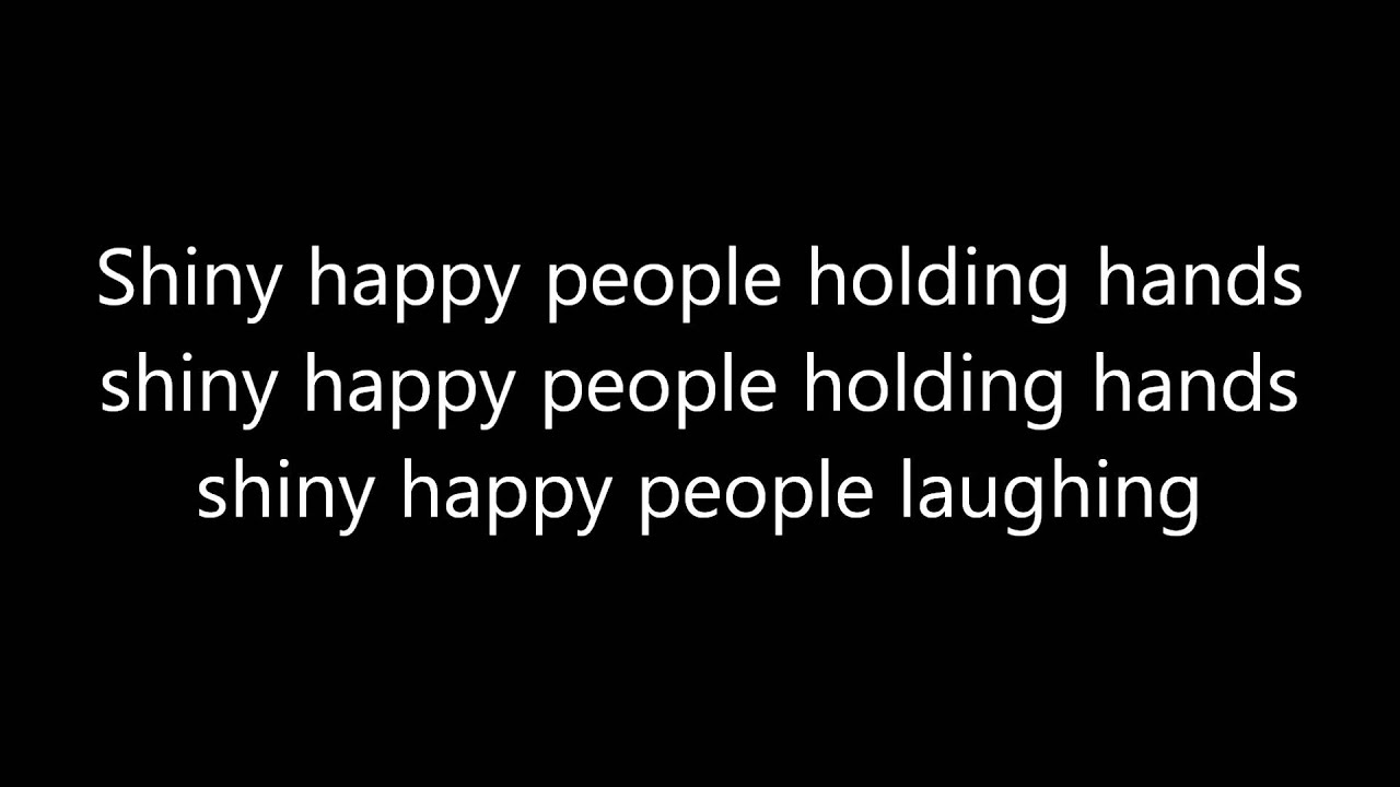 R.E.M: Shiny Happy People (Lyrics)