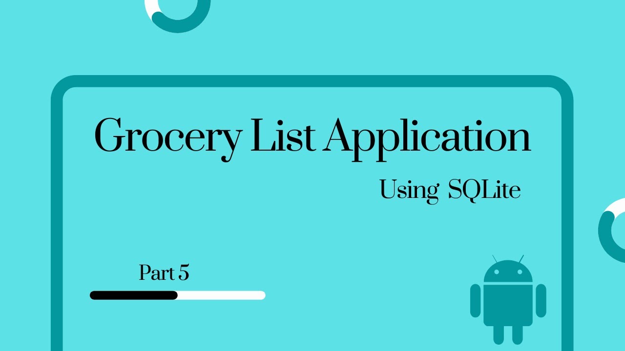 Android Studio | Grocery List application using SQLite Database - Part 5 #androidstudio #database
