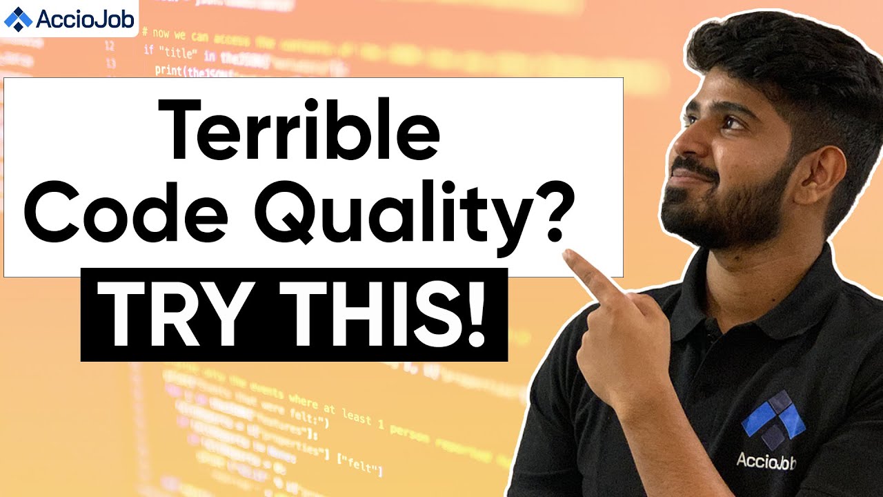 3  Quick Tips to Improve your Code Quality | Best Coding Practices