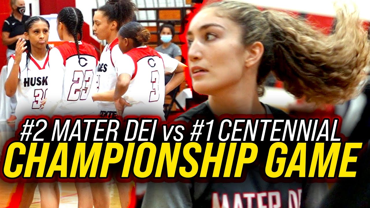 #1 VS #2 UNDEFEATED Girls Teams CHAMPIONSHIP Goes To FINAL SECONDS: Centennial VS Mater Dei