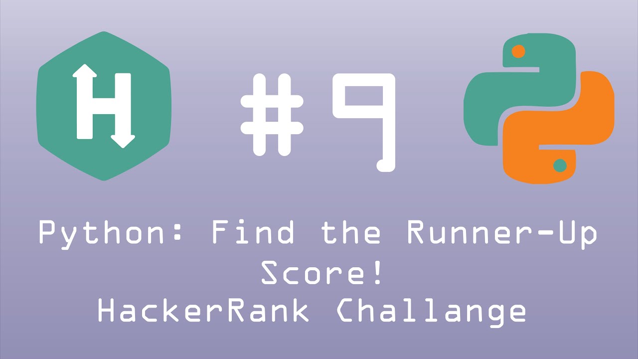 Python HackerRank Challenge #9 Python: Find the Runner-Up Score!