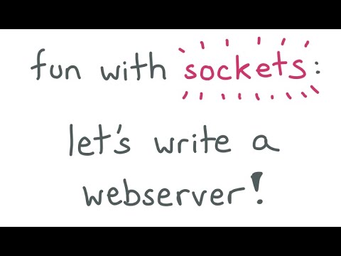 fun with sockets: let's write a webserver!