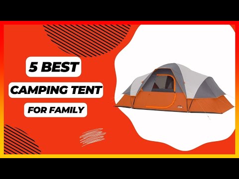 β
Best Camping Tent for Family β‘οΈ Top 5 Tested & Buying Guide