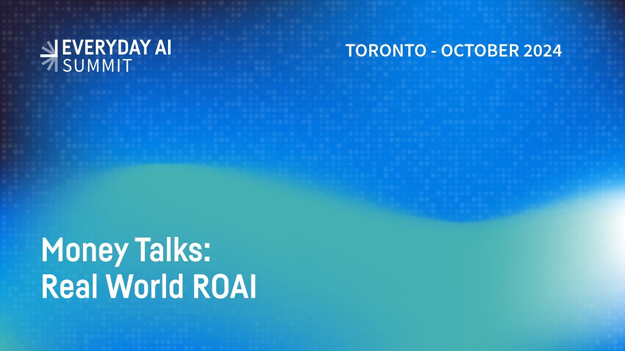 Money Talks: Real World ROAI | Dataiku, BMO, Reach | Everyday AI Summit Toronto 2024