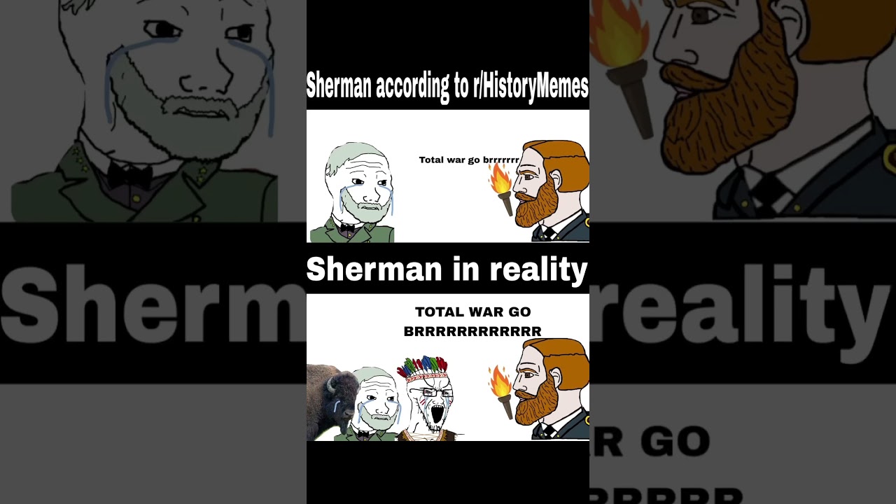 General Sherman memes #sherman #memes