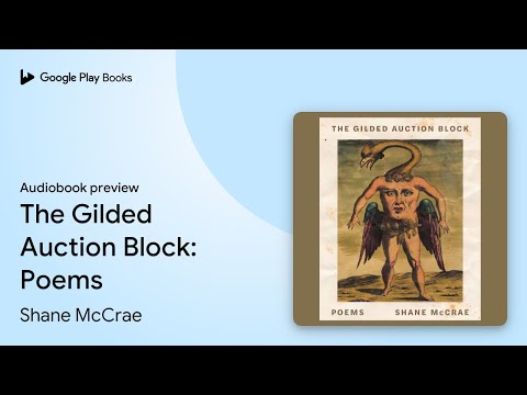The Gilded Auction Block: Poems by Shane McCrae · Audiobook preview