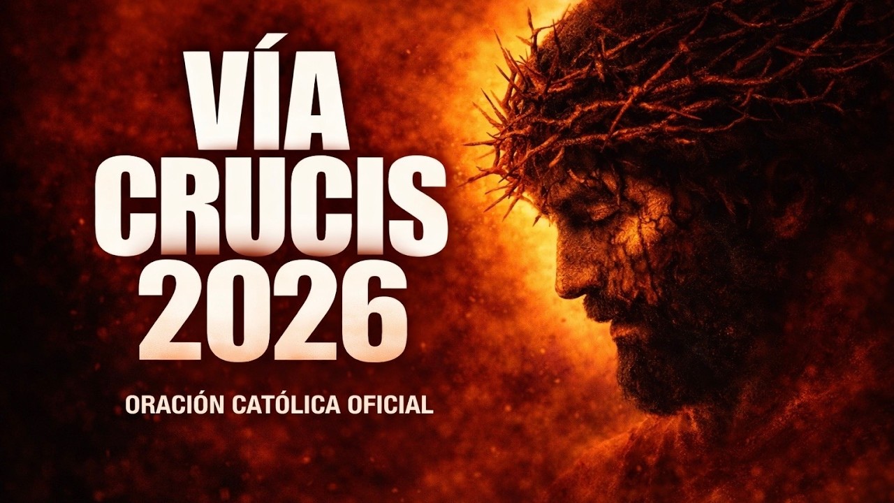 VÍA CRUCIS 2025 (Meditado) 