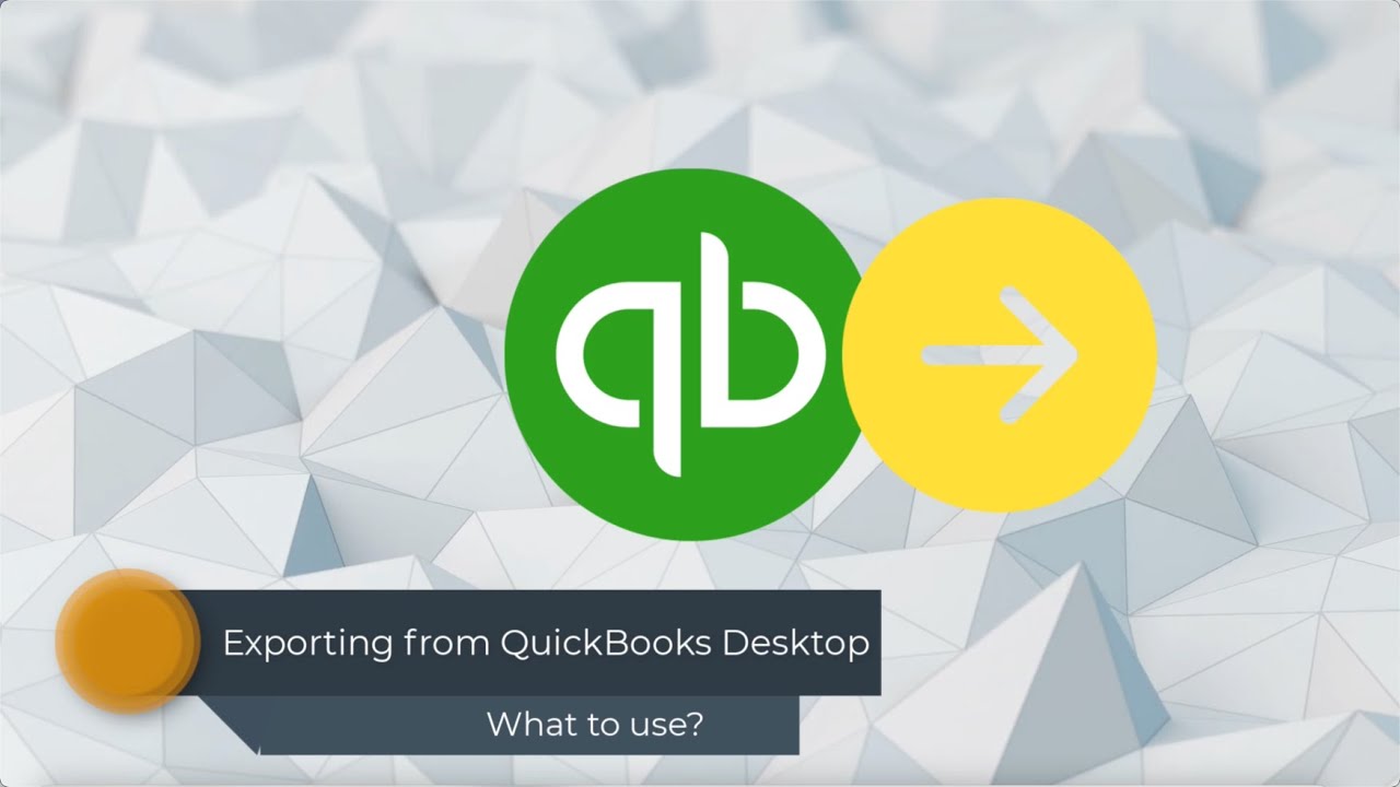 Export from QuickBooks desktop.  What to use?