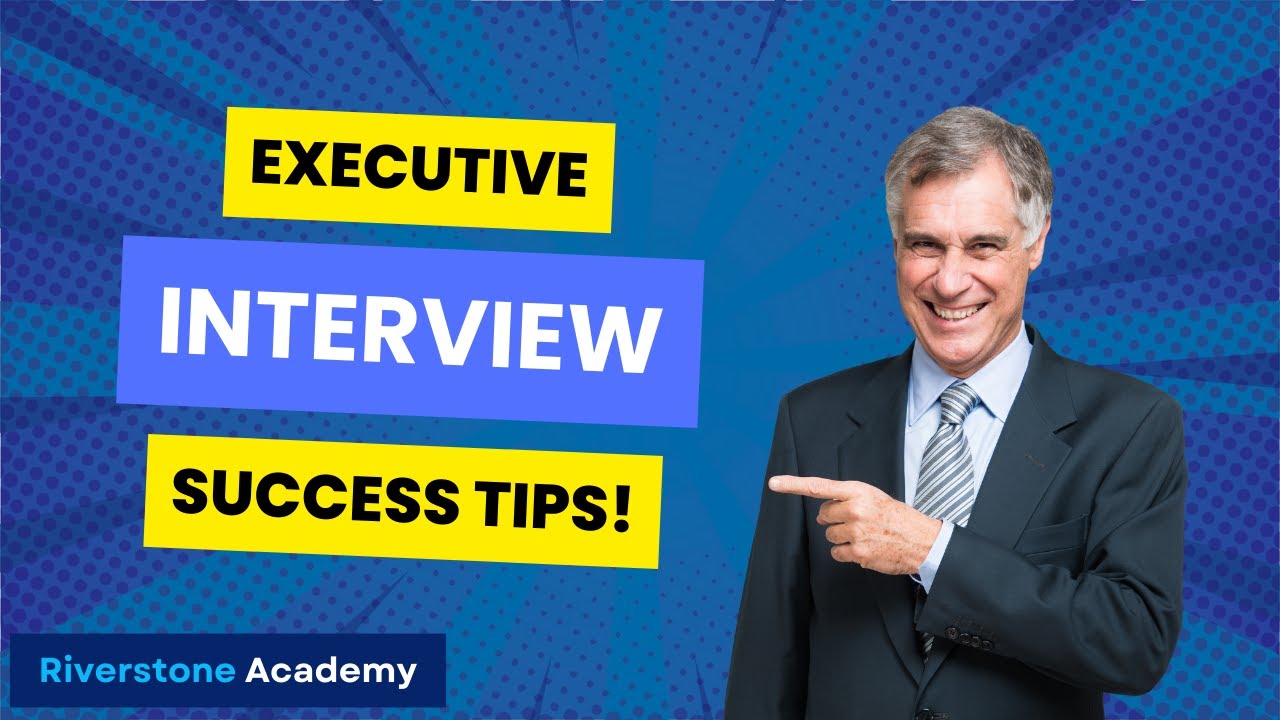 Executive Interview Questions and Answers: 7 Tips for Nailing Your Next Interview
