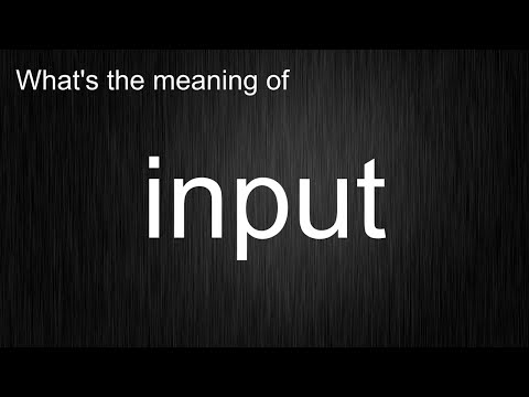 input Over English Pronunciation and Meaning? Here's All You Need to Know