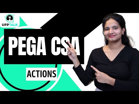 Pega Certified System Architect Actions | Pega Certified System Architect Course | UppTalk
