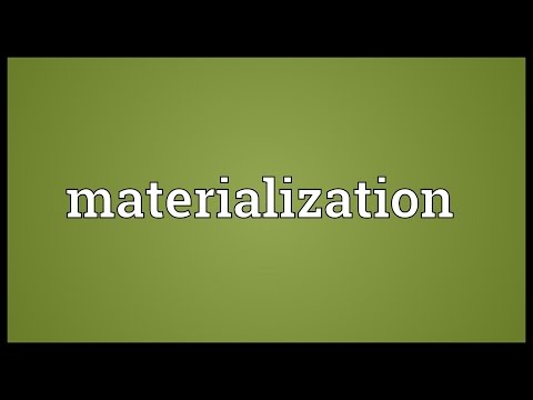 Materialization Meaning