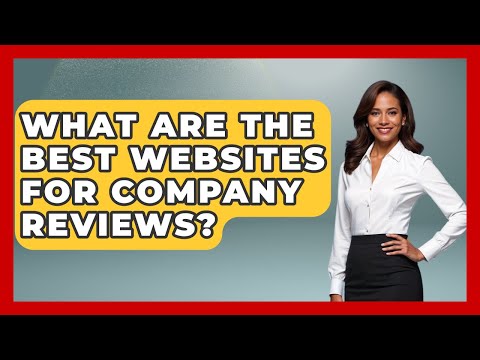What Are The Best Websites For Company Reviews? - Job Success Network