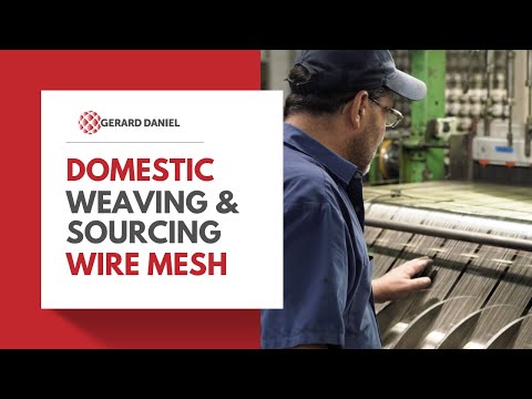 Domestically Weaving and Sourcing Wire Mesh | Gerard Daniel