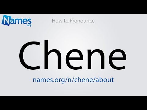 How to Pronounce Chene