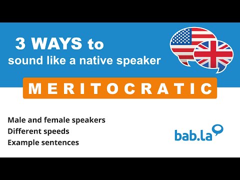 MERITOCRATIC pronunciation | Improve your language with bab.la