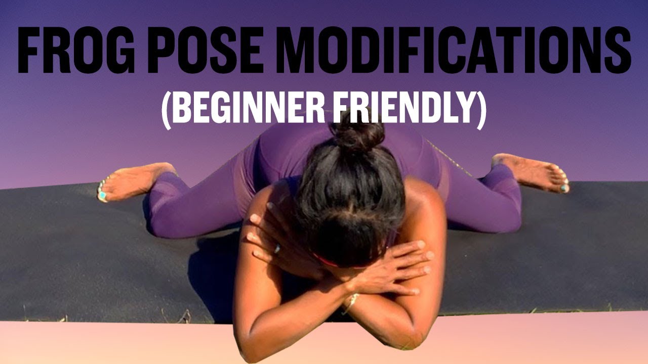 Frog Pose Modifications for Beginners