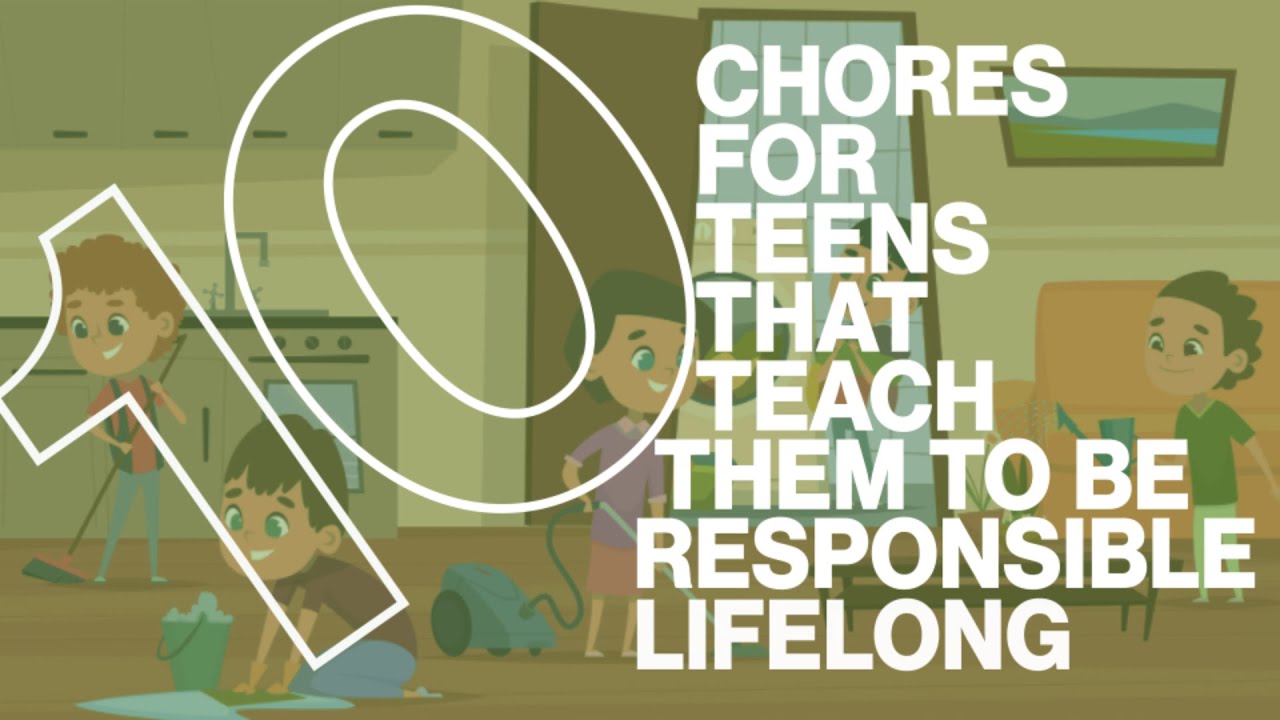 10 Chores for Teens that Teach Them to be Responsible Lifelong