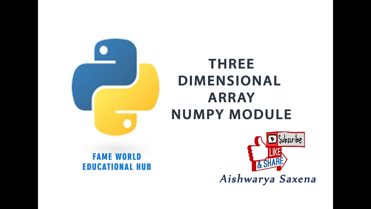 #38 - Three Dimensional Array - Numpy Module - Python Programming