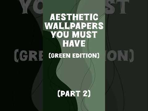 Aesthetic wallpapers part 2 #aesthetic #wallpaper #green #pinterest #youtubeshorts #fyp #fypシ゚viral
