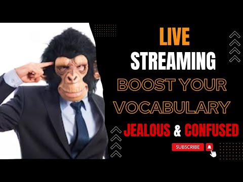 🔥 Boost Your English Vocabulary: Jealous 😠 and Confused 😕 | Live Stream Tutorial 📺