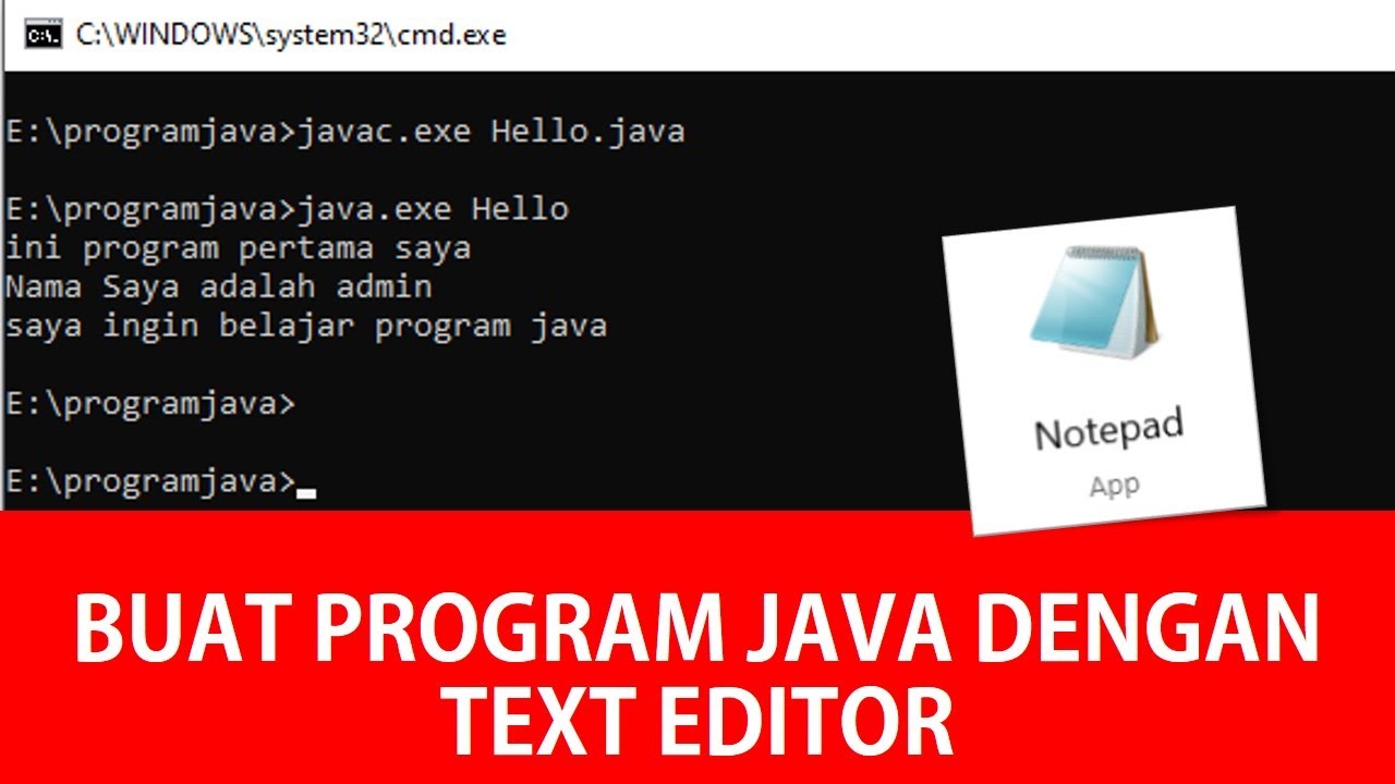 BELAJAR JAVA #2 Cara Membuat Program Java Sederhana dengan Text Editor
