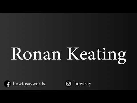 How To Pronounce Ronan Keating