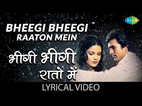 Bheegi Bheegi Raaton Mein with lyrics | भीगी भीगी रातों में | Ajnabee | Rajesh Khanna | Zeenat