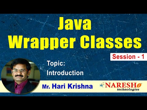Learn Java Wrapper Classes Introduction | Session 1 | | By Mr Hari Krishna - Mind Luster