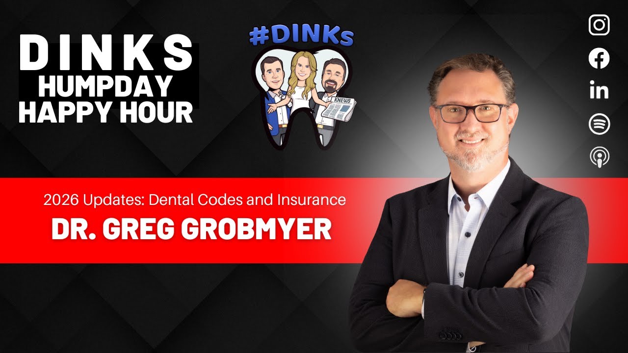 Dental Coding with Dr. Greg Grobmyer on Humpday Happy Hour™