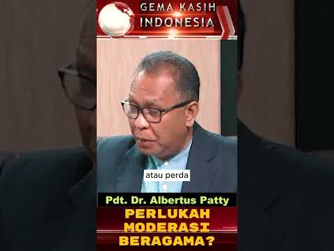 GEMA KASIH INDONESIA 329 - PERLUKAH MODERASI BERAGAMA?