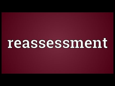 Reassessment Meaning