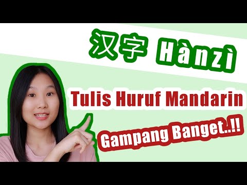 Belajar Mandarin Dasar | Goresan dan Aturan Dasar Dalam Menulis 汉字 Hànzì (Huruf Mandarin)