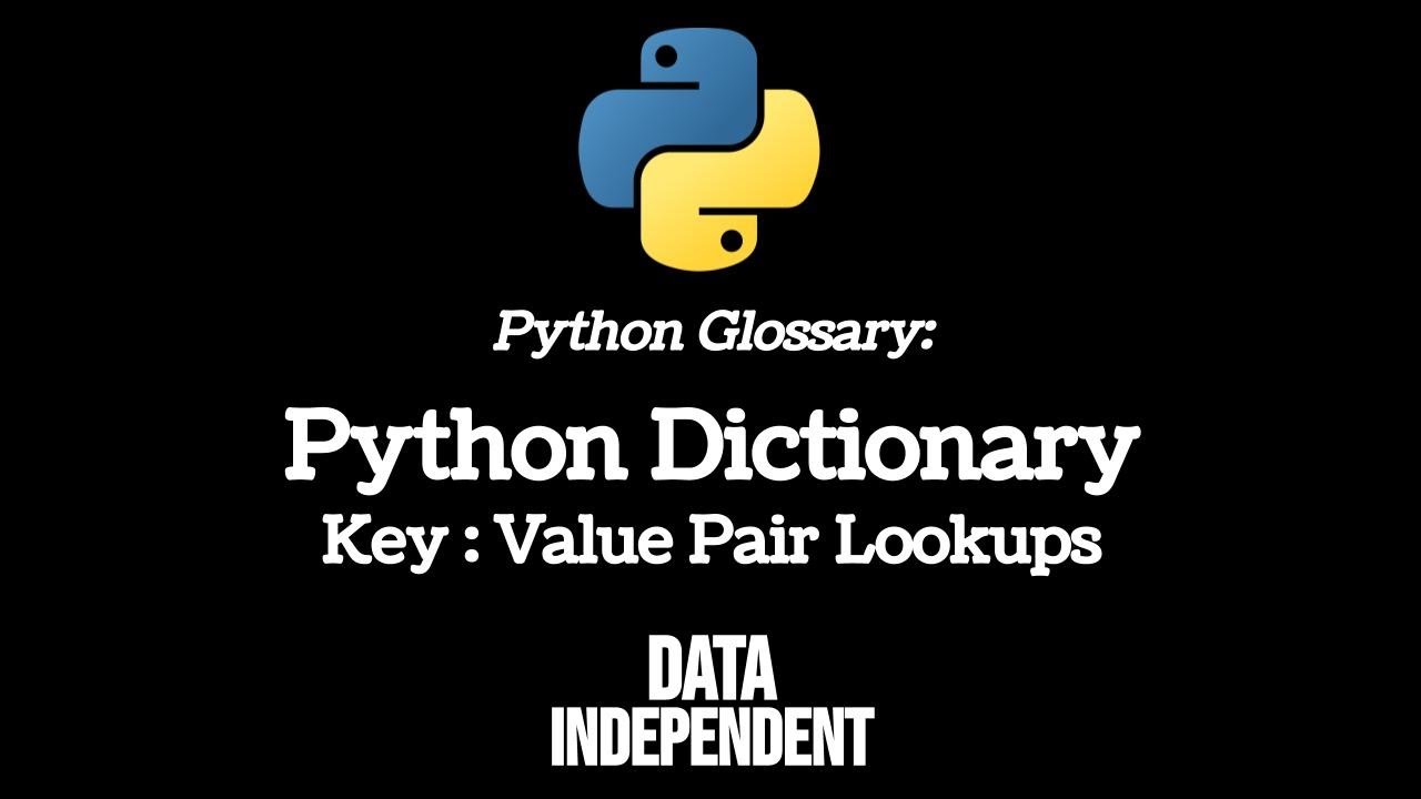 Python Glossary: Dictionary
