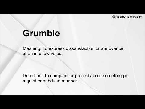 Grumble Meaning